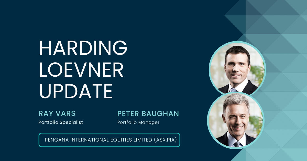 An Update from Harding Loevner - Pengana International Equities Limited ...